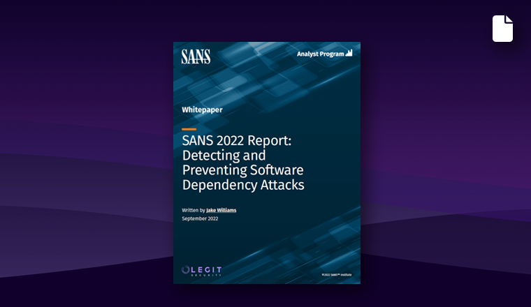 SANS Report - Detecting and Preventing Software Dependency Attacks